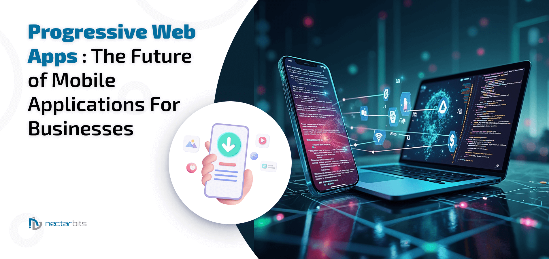 Progressive Web Apps: The Future of Mobile Applications For Businesses
