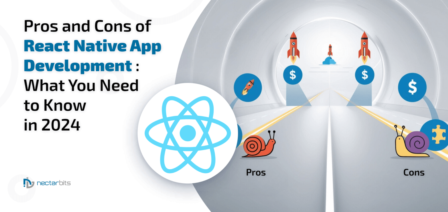 Is React Native App Development Right For You A Guide To Its Pros And Cons