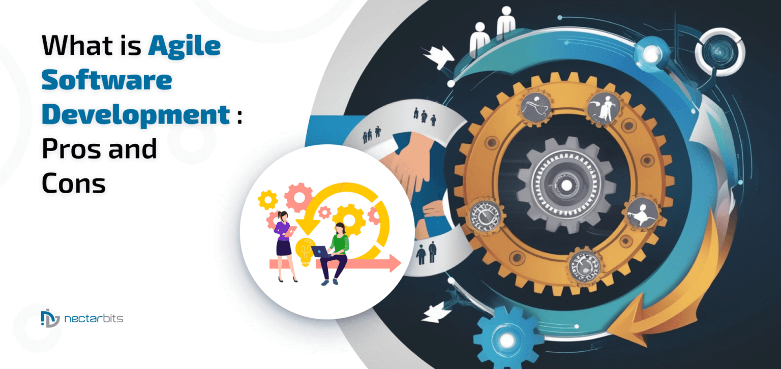 What is Agile Software Development: Pros and Cons