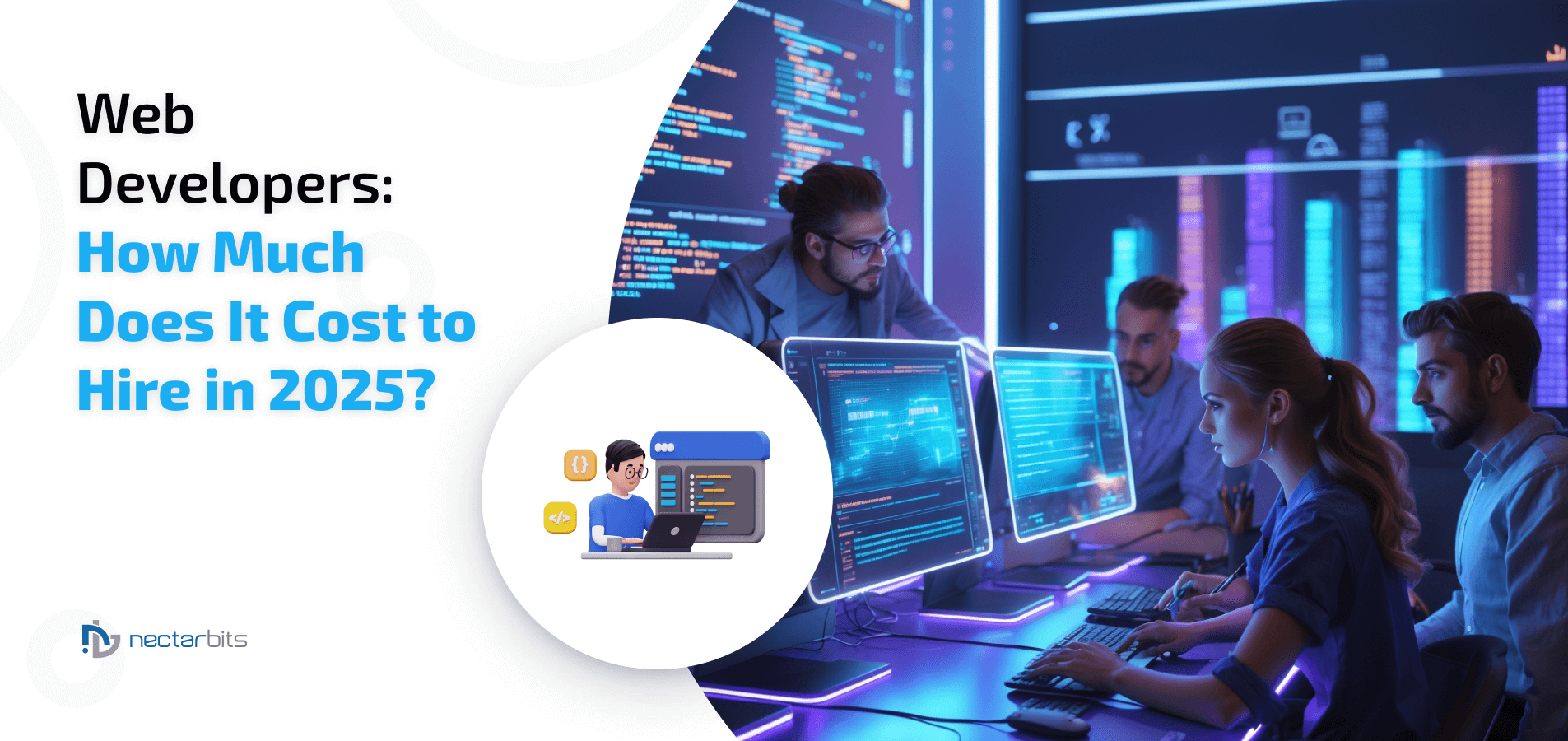 Web Developers: How Much Does It Cost to Hire in 2025?