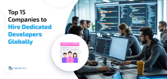 Top 15 Companies to Hire Dedicated Developers Globally