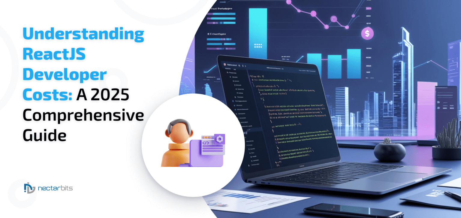 Understanding Reactjs Developer Costs A 2025 Comprehensive Guide 6409