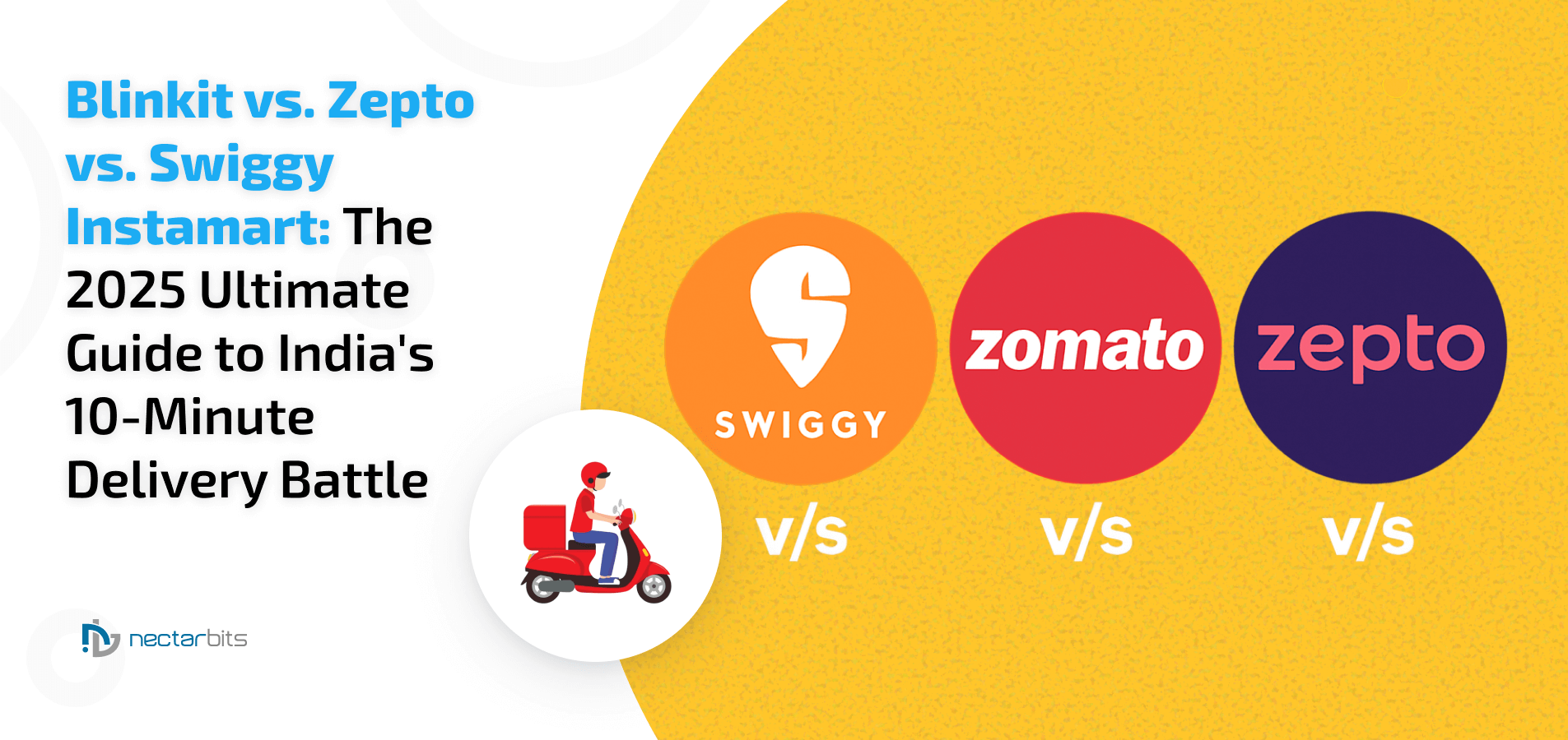 Blinkit Vs Zepto Vs Swiggy Instamart: Which is Better? | Nectarbits