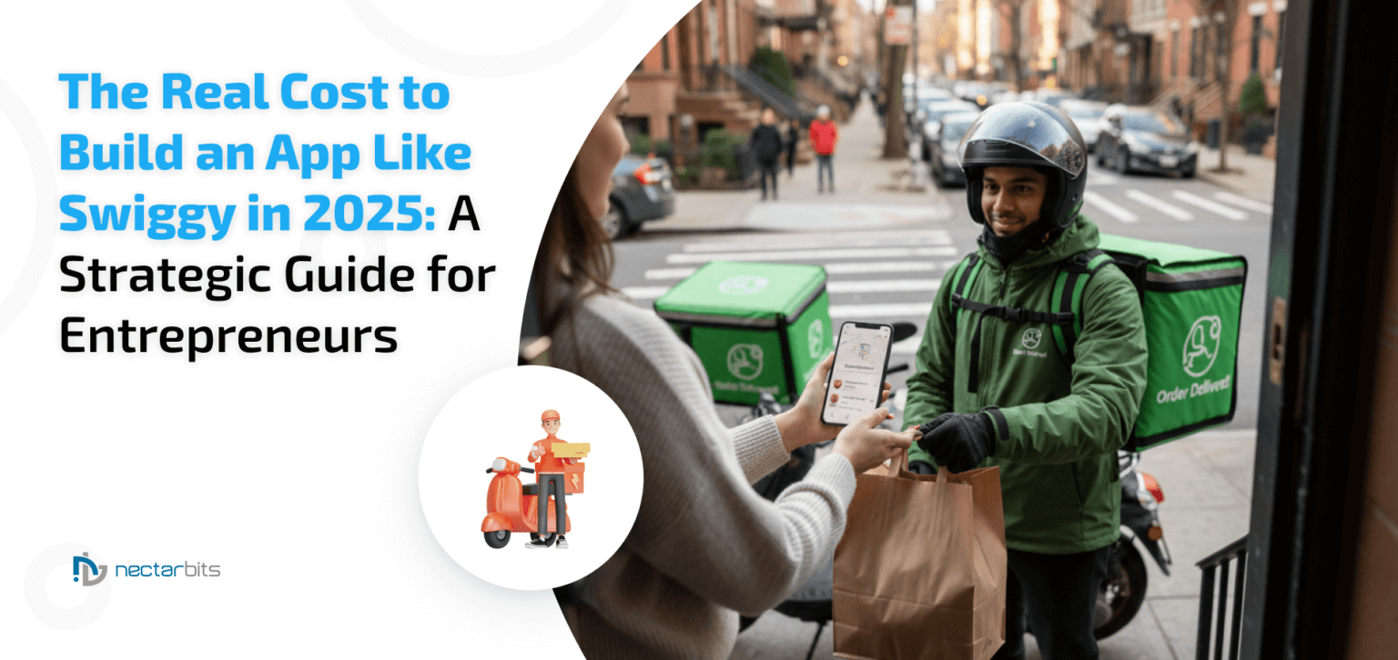Cost to Develop a Food Delivery App like Swiggy | Nectarbits